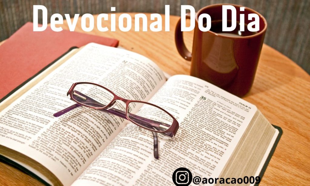Devocional Do Dia 12 07 2022 A Oração